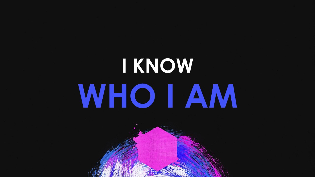 I Know Who I Am - Faith City Church